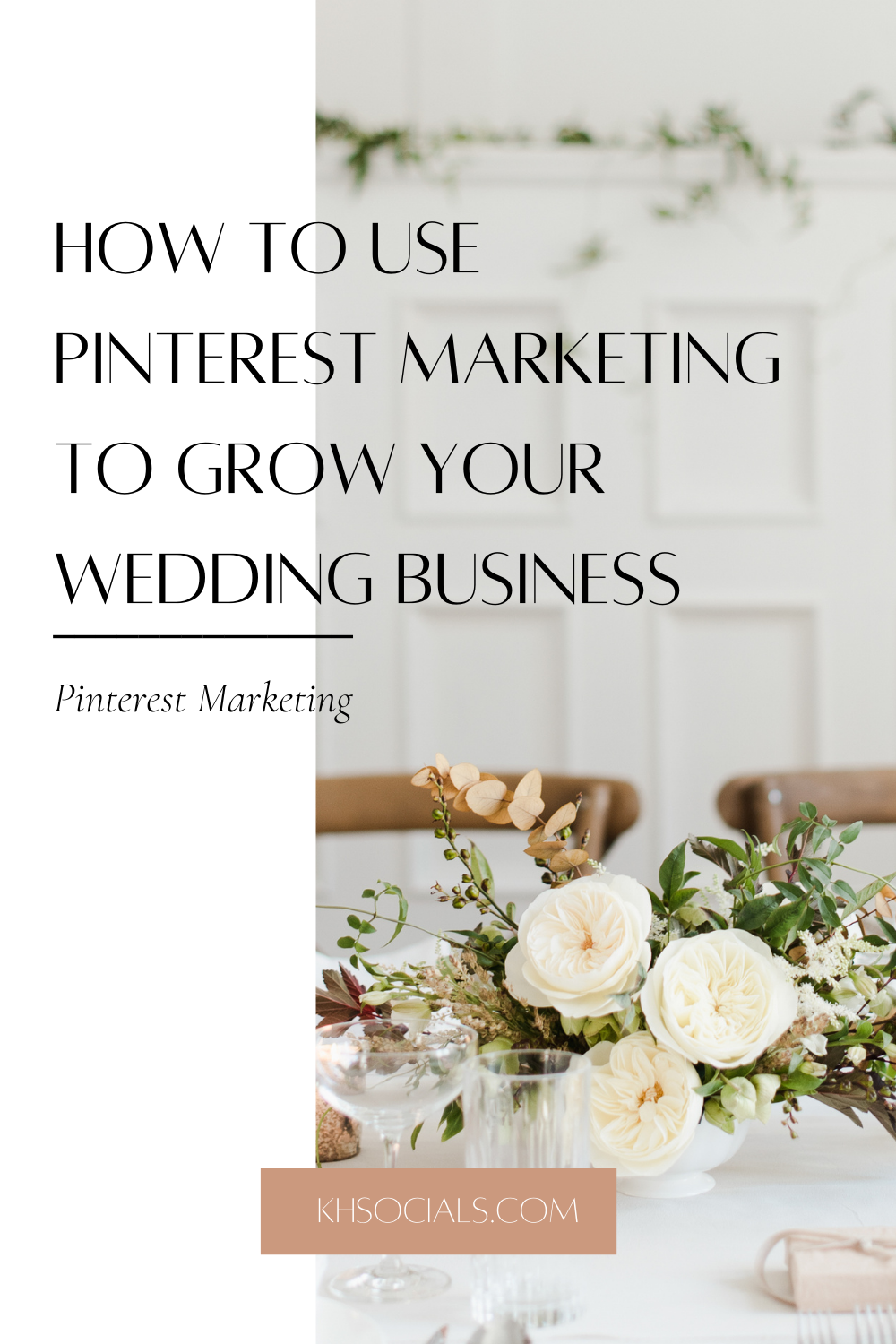 How to Use Pinterest Marketing for Wedding Planners - khsocials.com