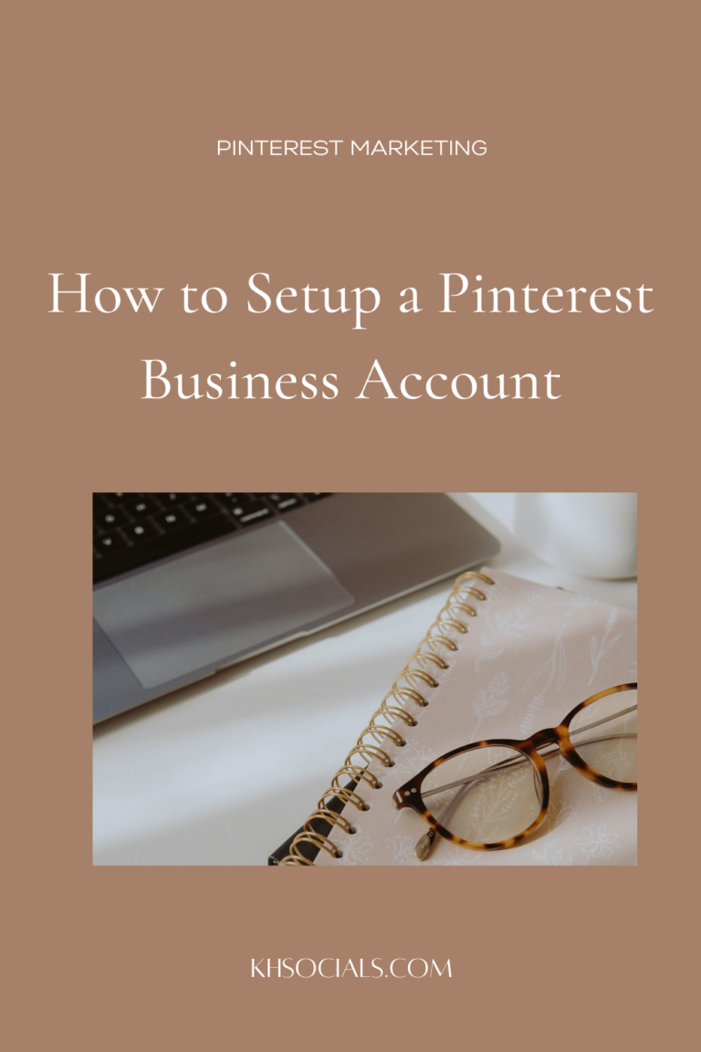 How to Set Up A Pinterest Business Account {Checklist} - khsocials.com